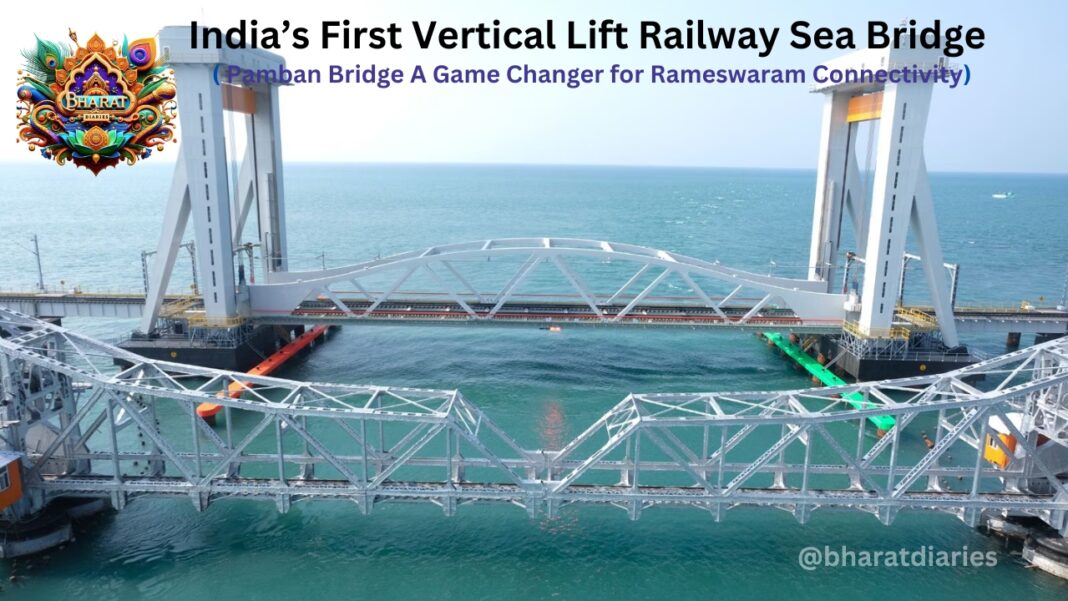 India’s First Vertical Lift Railway Sea Bridge: Pamban Bridge A Game ...